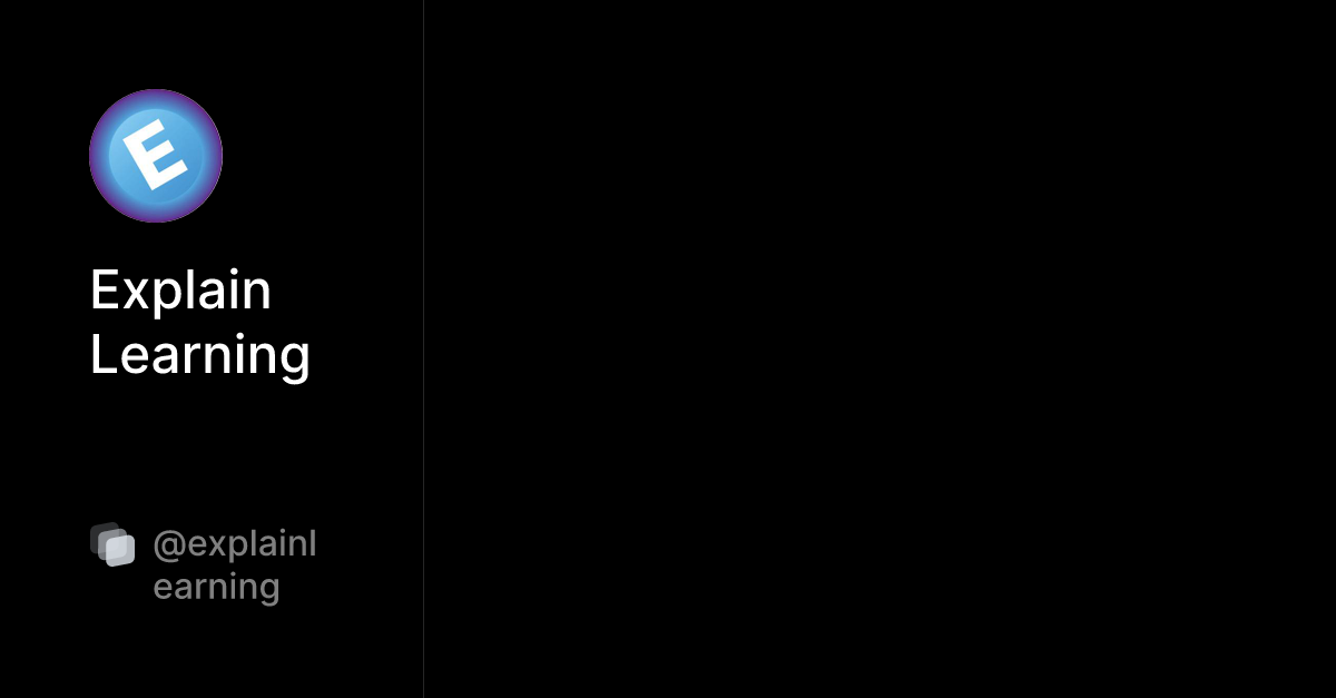 Explain Learning | Layers