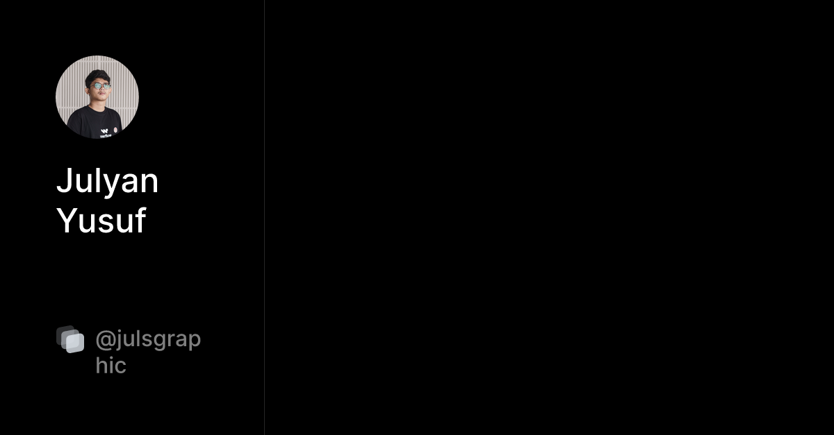 Julyan Yusuf | Layers