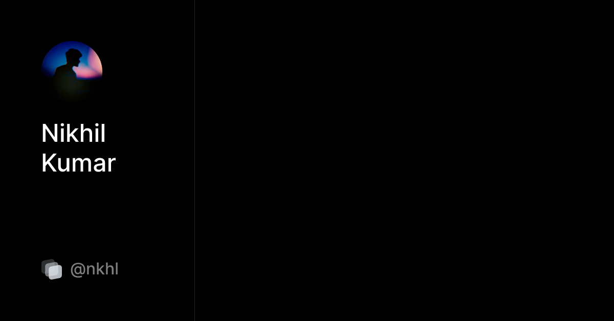 Nikhil Kumar | Layers